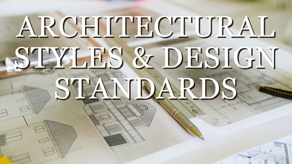 Architectural Styles and Design Standards | Sanctuary Village